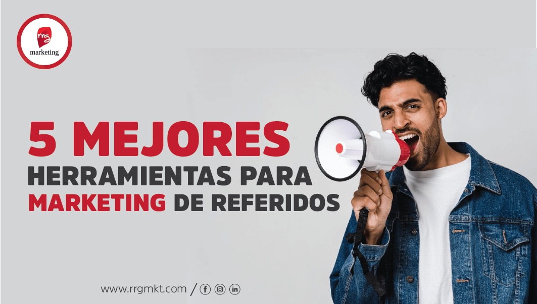 5 mejores herramientas para marketing de referidos – RRG Marketing